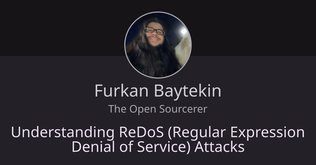 Understanding ReDoS (Regular Expression Denial of Service) Attacks | Furkan Baytekin